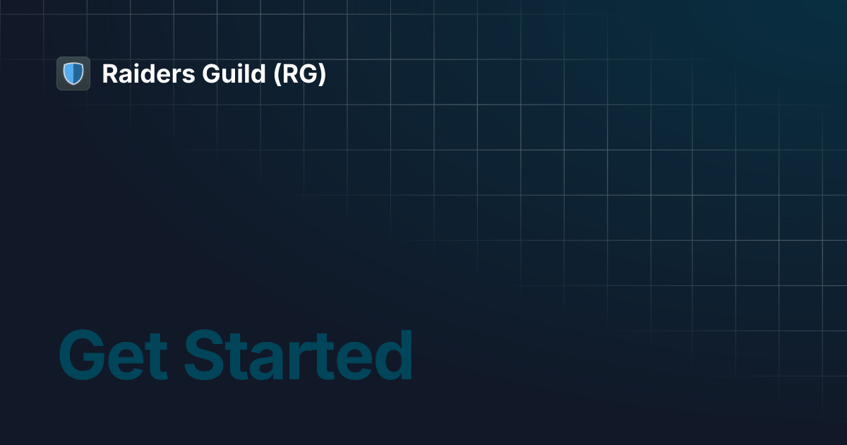 Get Started | Raiders Guild (RG)